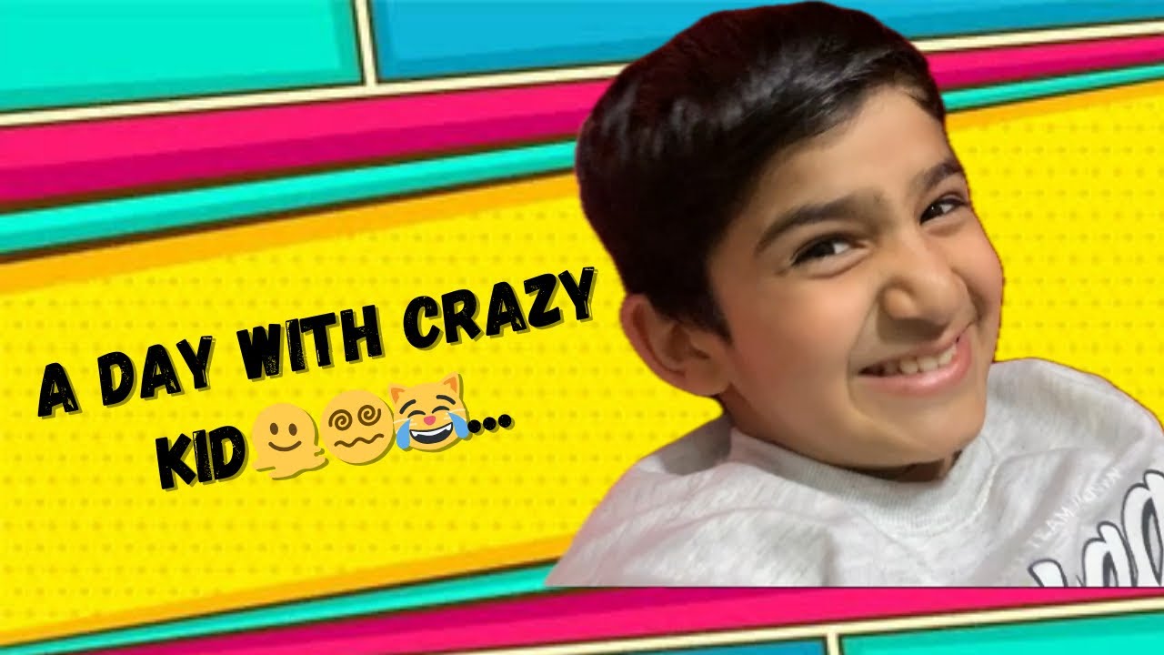A Day with crazy kid🫠😵‍💫😂 - YouTube