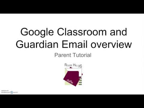 Google Classroom and Guardian Email overview - YouTube