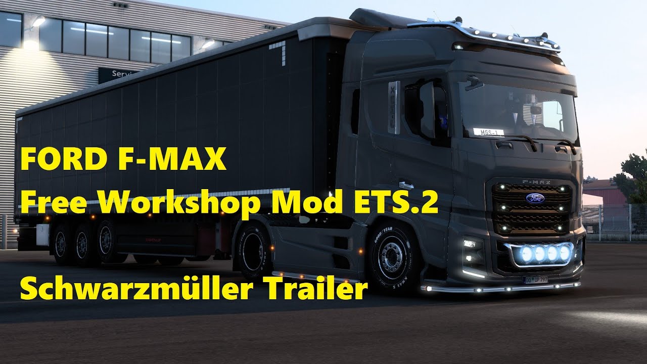 FORD F-MAX Vorstellung und Landfahrt | Schwarzmüller Trailer | ETS2 1. ...