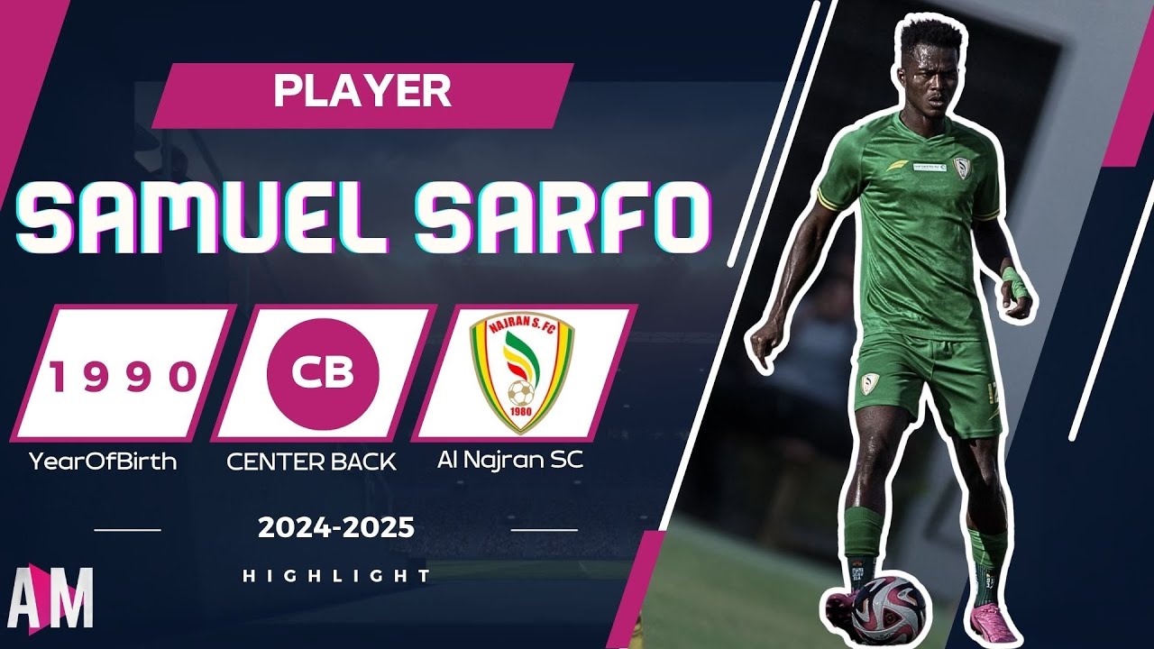 Samuel Sarfo of Najran 2025 || أصيل ميديا - YouTube