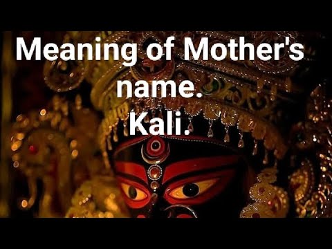 Meaning of Word Kali. #Kali #Ma #Kalimata #Dakshinakalikastotram # ...
