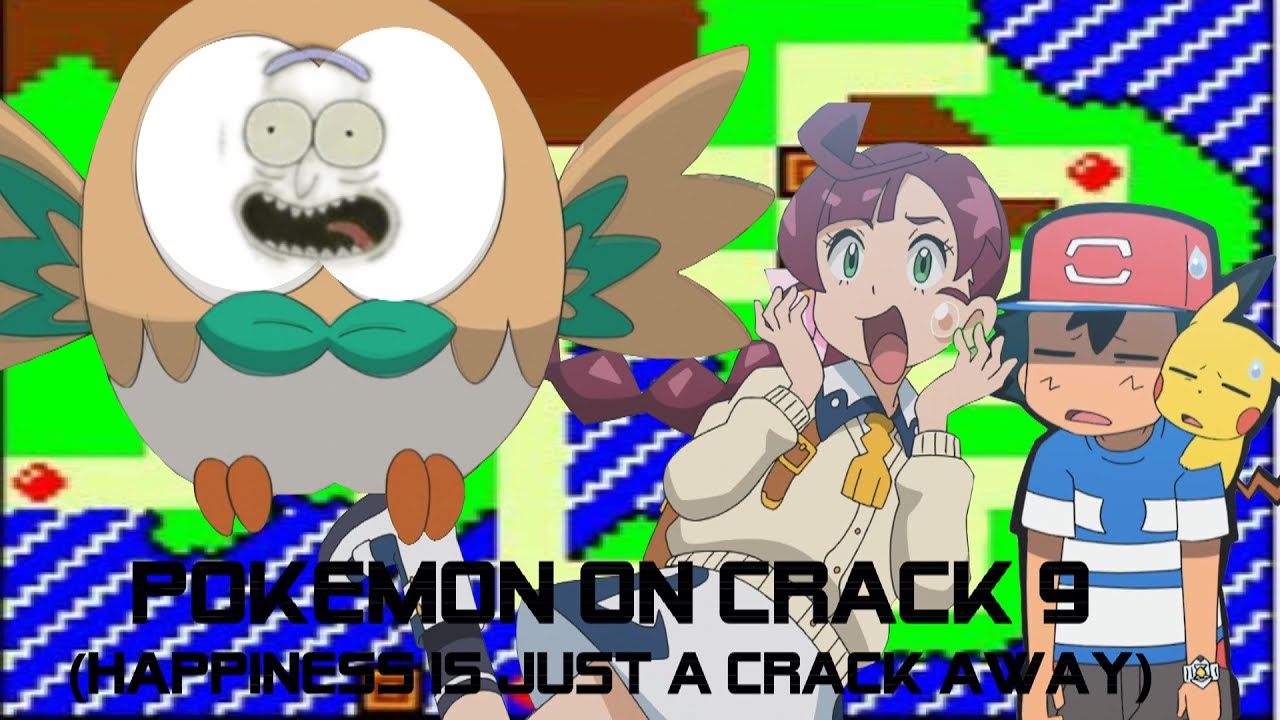Pokemon on Crack 9: Last of the Singles - YouTube