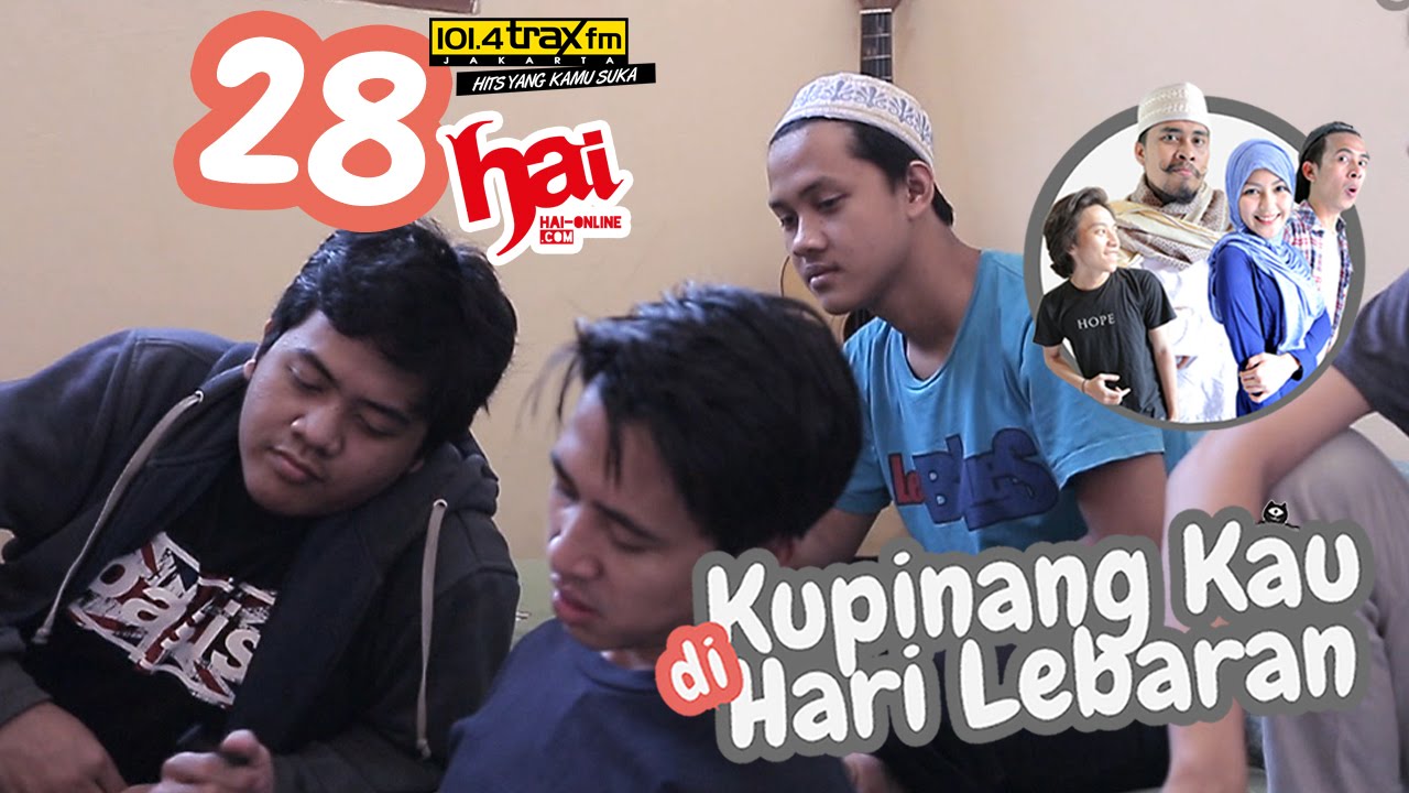 Kupinang Kau di Hari Lebaran – Eps 28/30 – Dikidi Series - YouTube