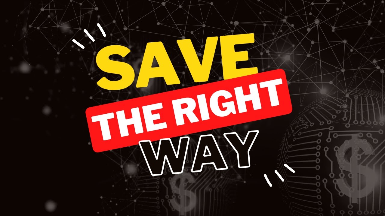 The RIGHT way to SAVE Money - YouTube