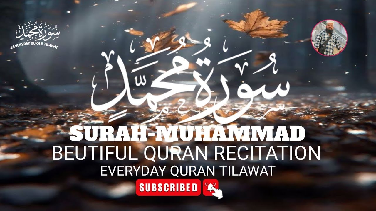 Surah Muhammad Recitation | Soothing Emotionl & #quran - YouTube