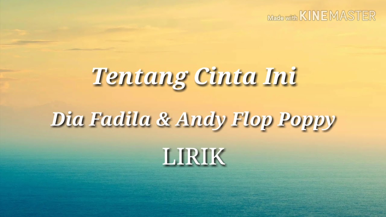 Tentang Cinta Ini Dia fadila & Andy Flop Poppy Lirik - YouTube