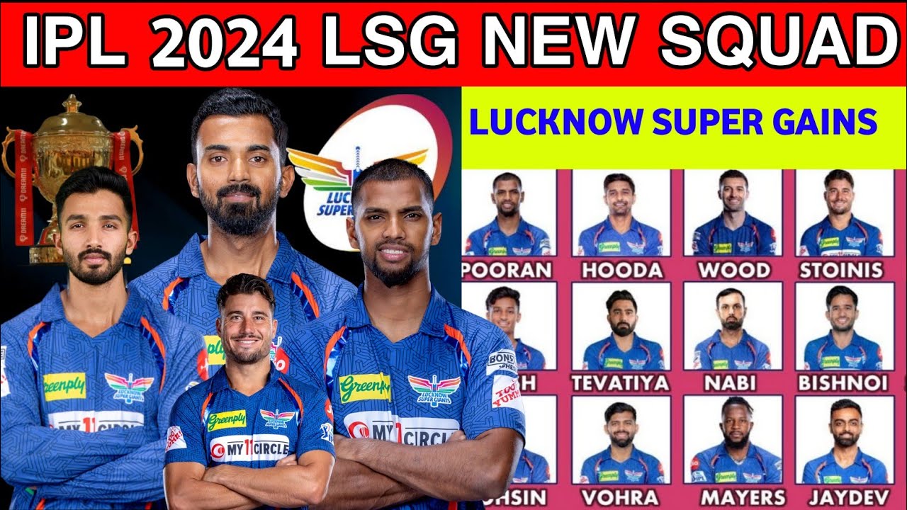 TATA IPL 2024 Lucknow super Gaigs New Squard l IPL 2024 Lucknow super ...