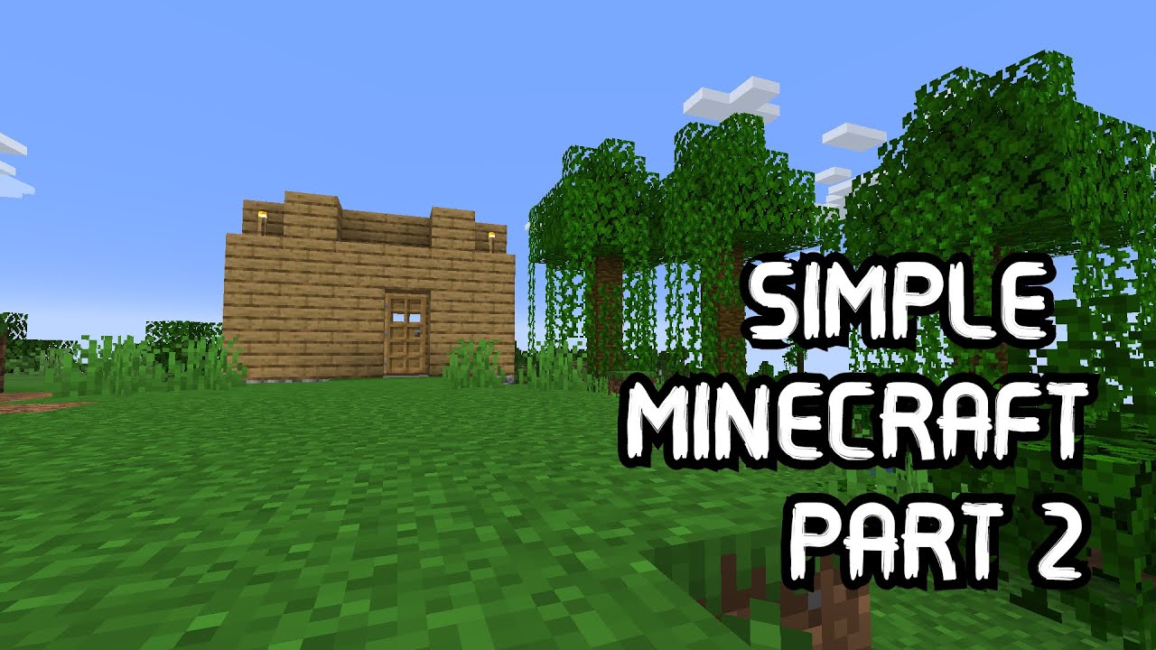Simple Minecraft Part 2 | Humble starting shed. - YouTube
