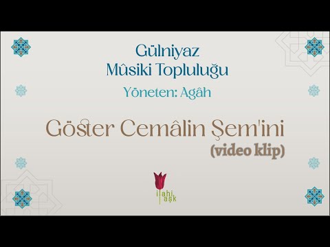 Gülniyaz Mûsiki Topluluğu - Göster Cemâlin Şem'ini | Video Klip