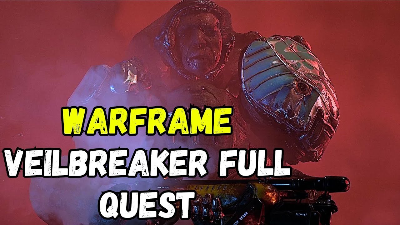 WARFRAME | THE VEILBREAKER FULL QUEST - YouTube