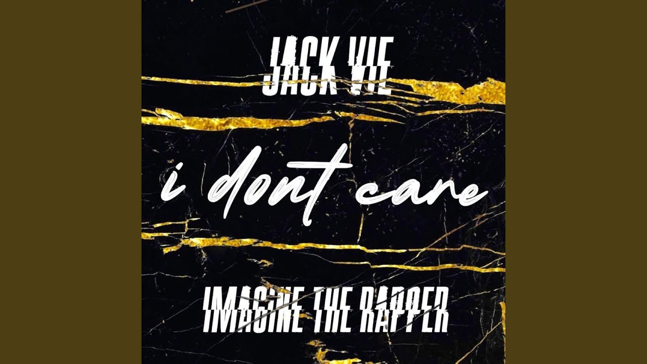 I Dont Care (feat. Imagine the Rapper) - YouTube