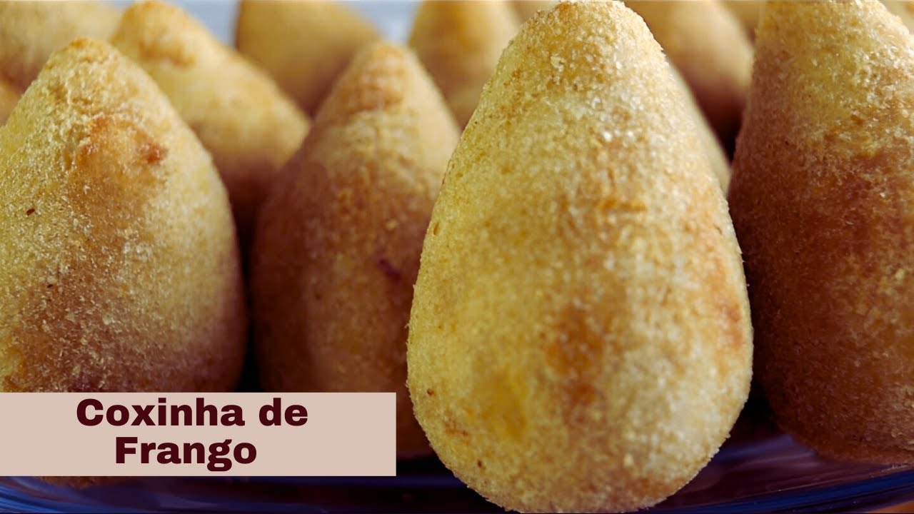 COXINHA DE FRANGO. MASSA ESPECIAL, FÁCIL DE FAZER E DERRETE NA BOCA ...