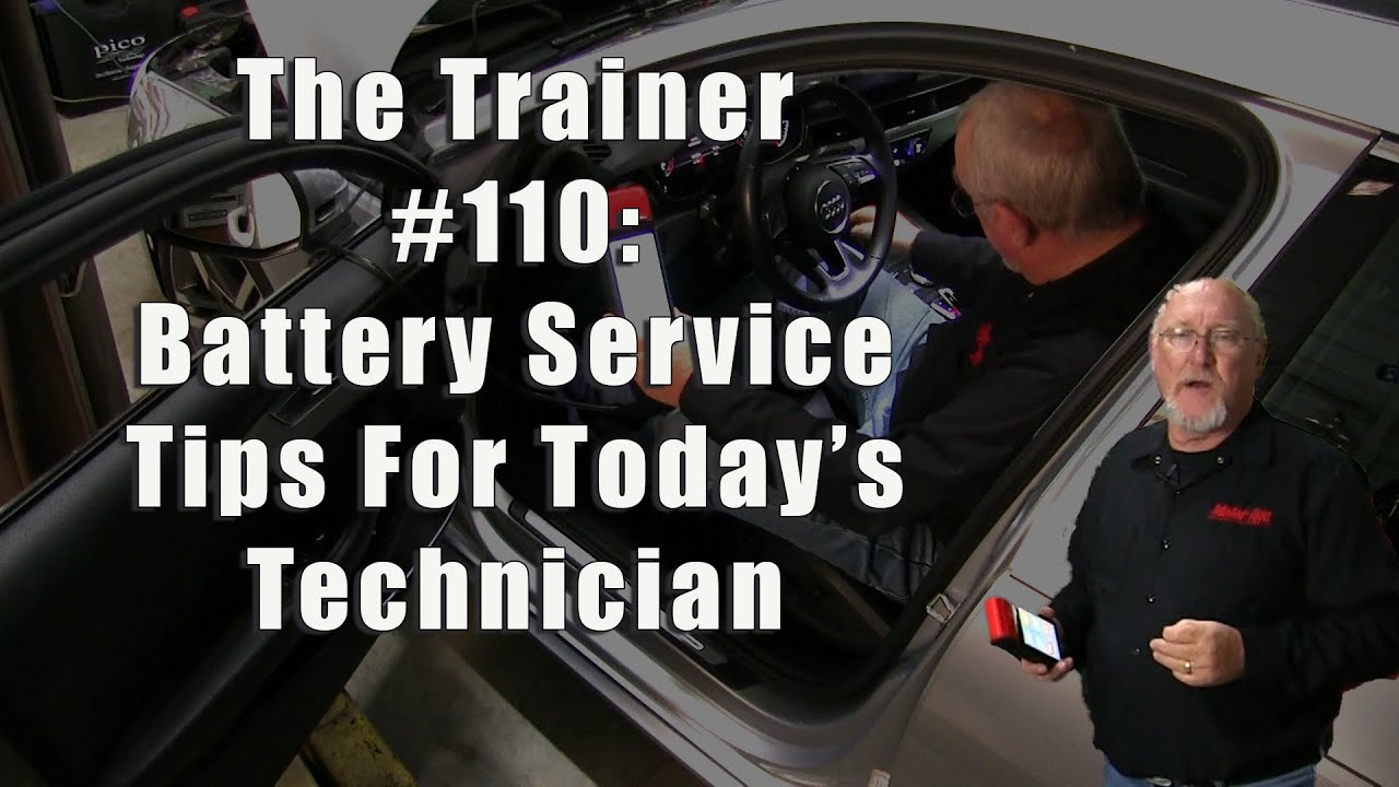 The Trainer #110: Battery Service Tips For Today’s Technician - YouTube