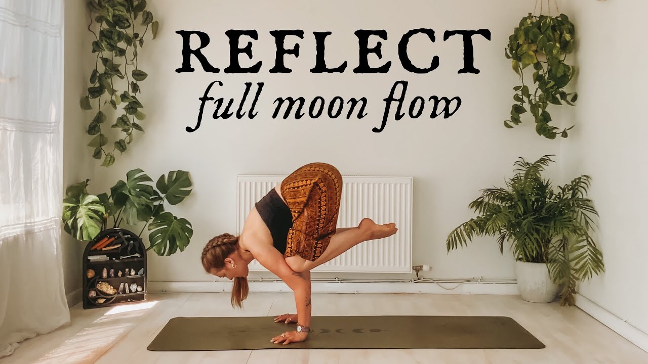 REFLECT FULL MOON FLOW - YouTube
