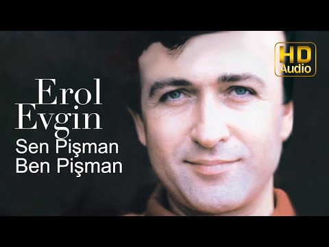 Erol Evgin - Sen Pişman Ben Pişman (Official Audio)