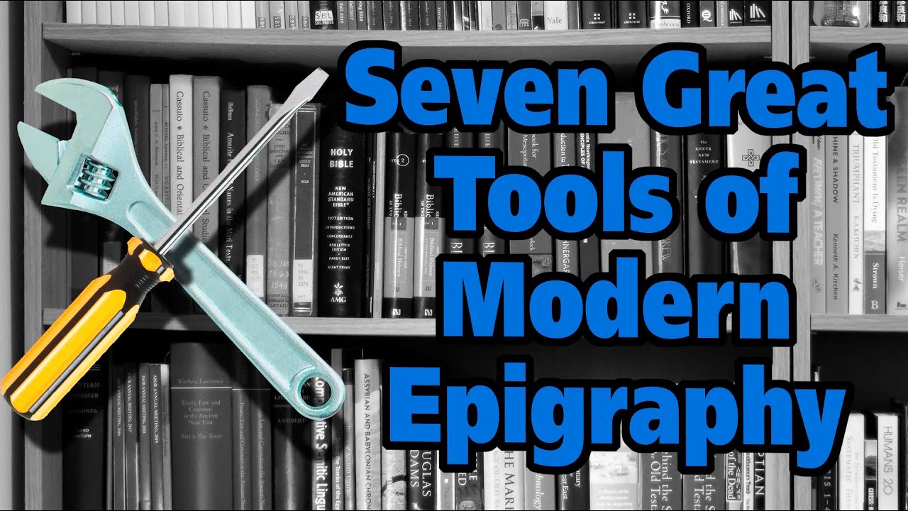 Seven Great Tools of Modern Epigraphy - YouTube