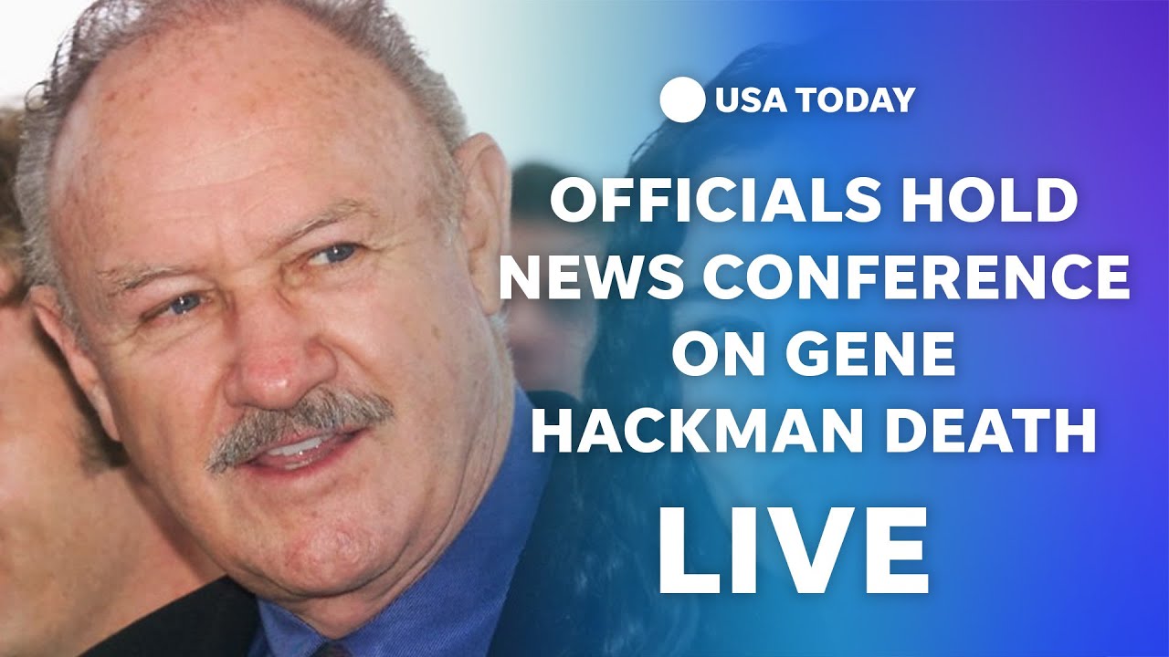Police: Gene Hackman's 'last day of life' likely Feb. 17