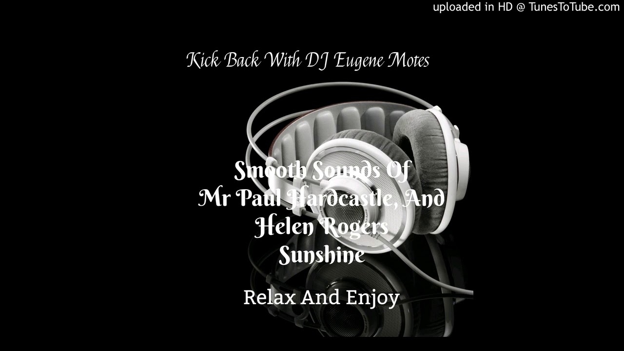 Paul Hardcastle, Helen Rogers - Sunshine - YouTube Music