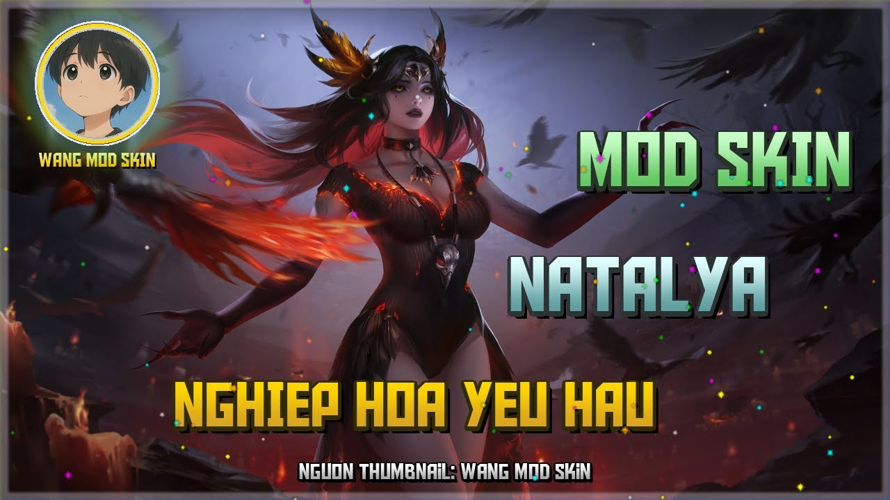 [Cập Nhật 19/7] Mod Skin Natalya Nghiệp Hoả Yêu Hậu Mới Nhất Sau Update ...