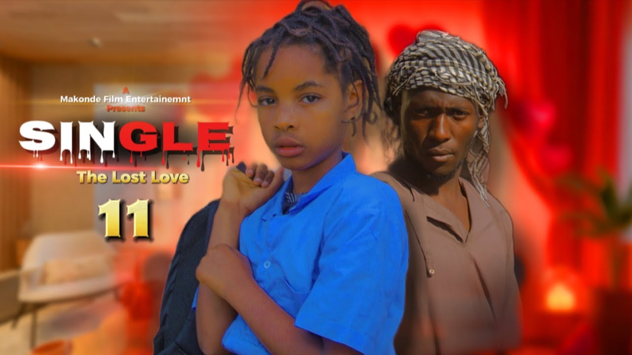 SINGLE | The Lost Love💔 Ep 11 - YouTube