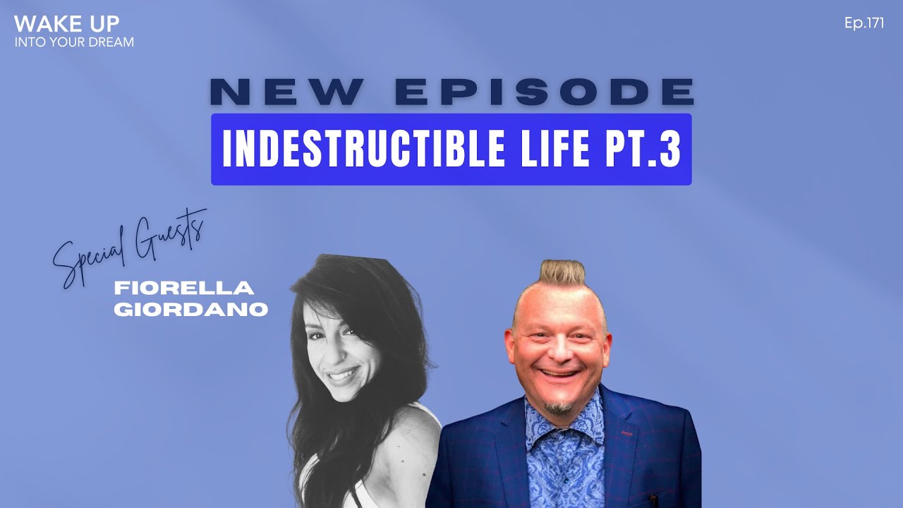 Ep.171 | Indestructible Life Pt. 3 with Fiorella Giordano - YouTube