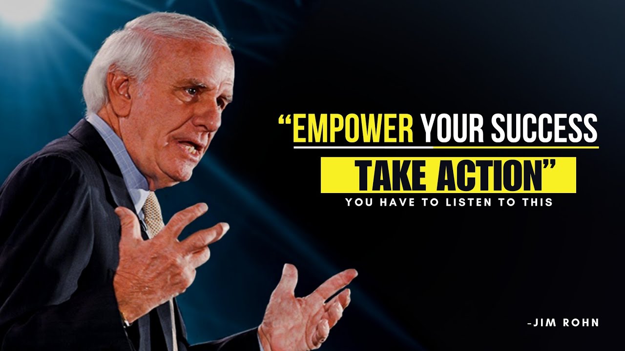 Empower Your Success: Take Action | 2024 jim rohn motivation | Take ...