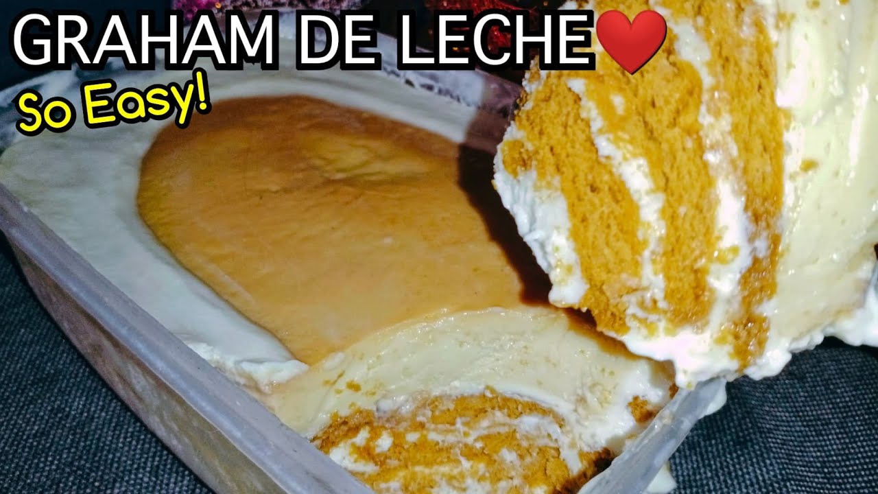 GRAHAM DE LECHE BEST RECIPE - YouTube