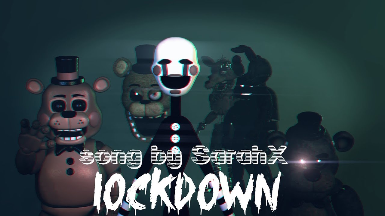 [SFM/FNAF/COLLAB] "Lockdown" song created by SharaX (Collab W/Venxor ...