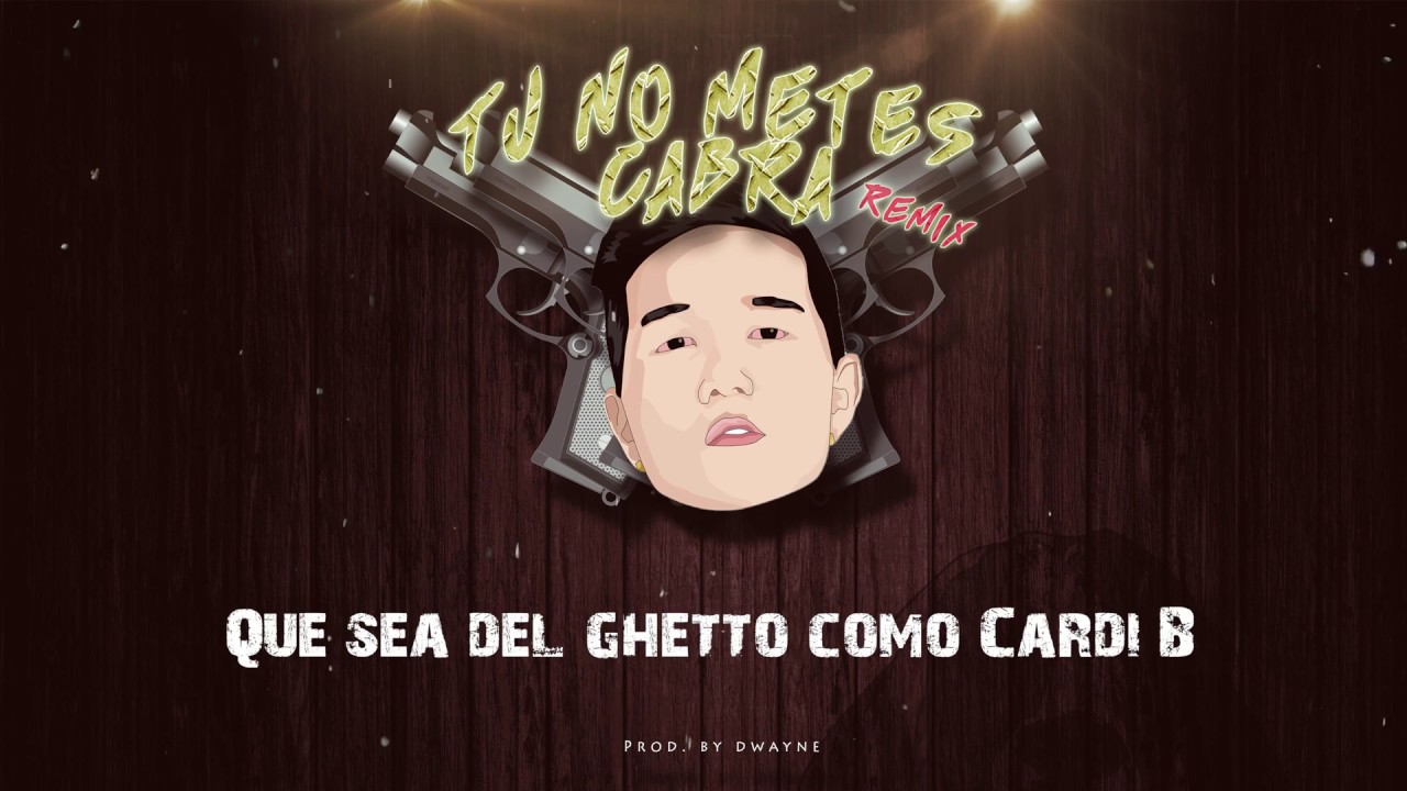 Shyno - Tu No Metes Cabra Remix [Lyric Video] - YouTube