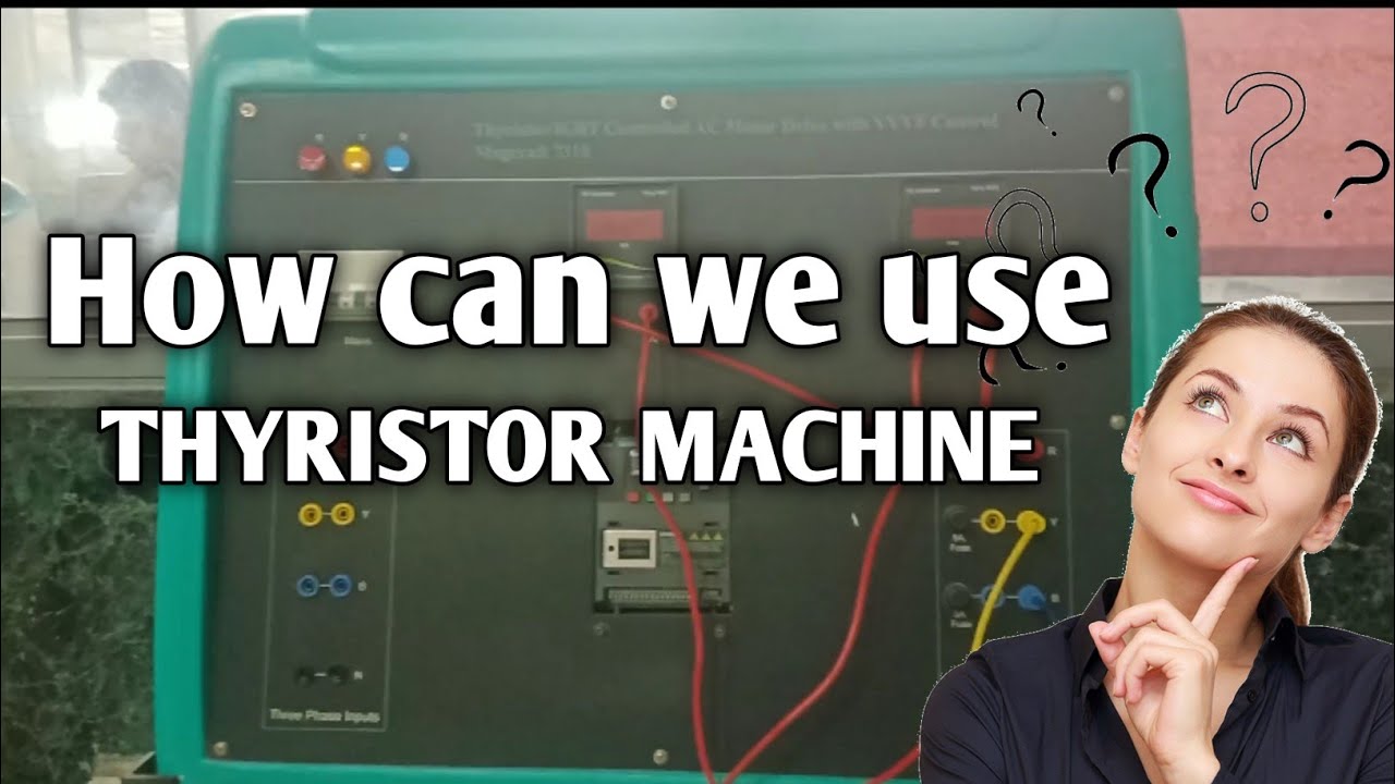 ITI PRACTICAL-ITI ELECTRICIAN WORKSHOP - FULL EXPLAIN ON THYRISTOR ...