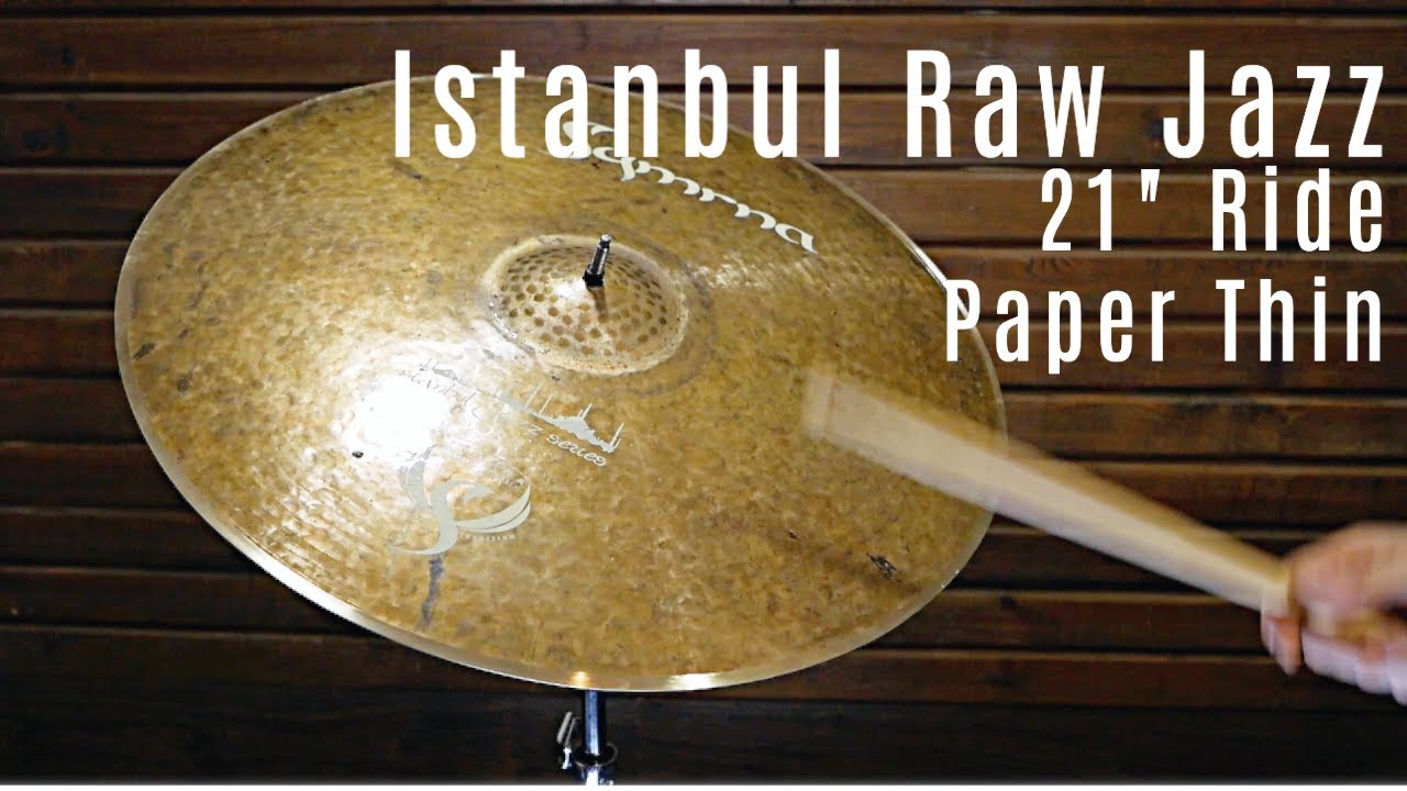 Symrna Cymbals - Istanbul Raw Jazz 21" Ride Paper Thin - YouTube
