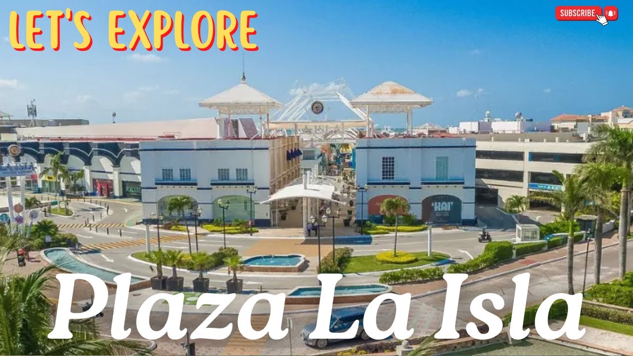 Let's explore La Isla shopping village (Plaza La Isla), Cancun Mexico 🇲🇽 - YouTube