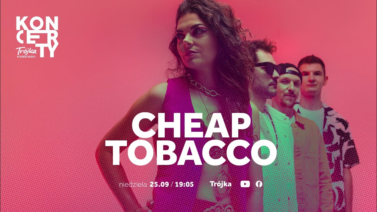 Cheap Tobacco | Koncert w Trójce - YouTube