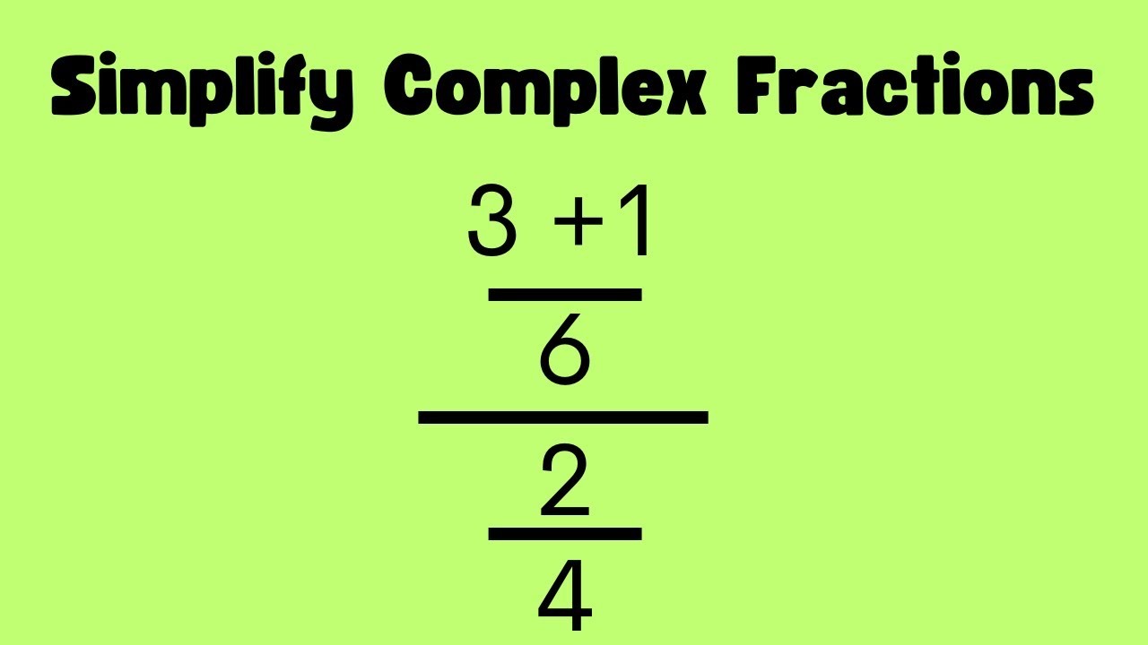 Simplifying Complex Fractions-Keep, Change, Flip - YouTube