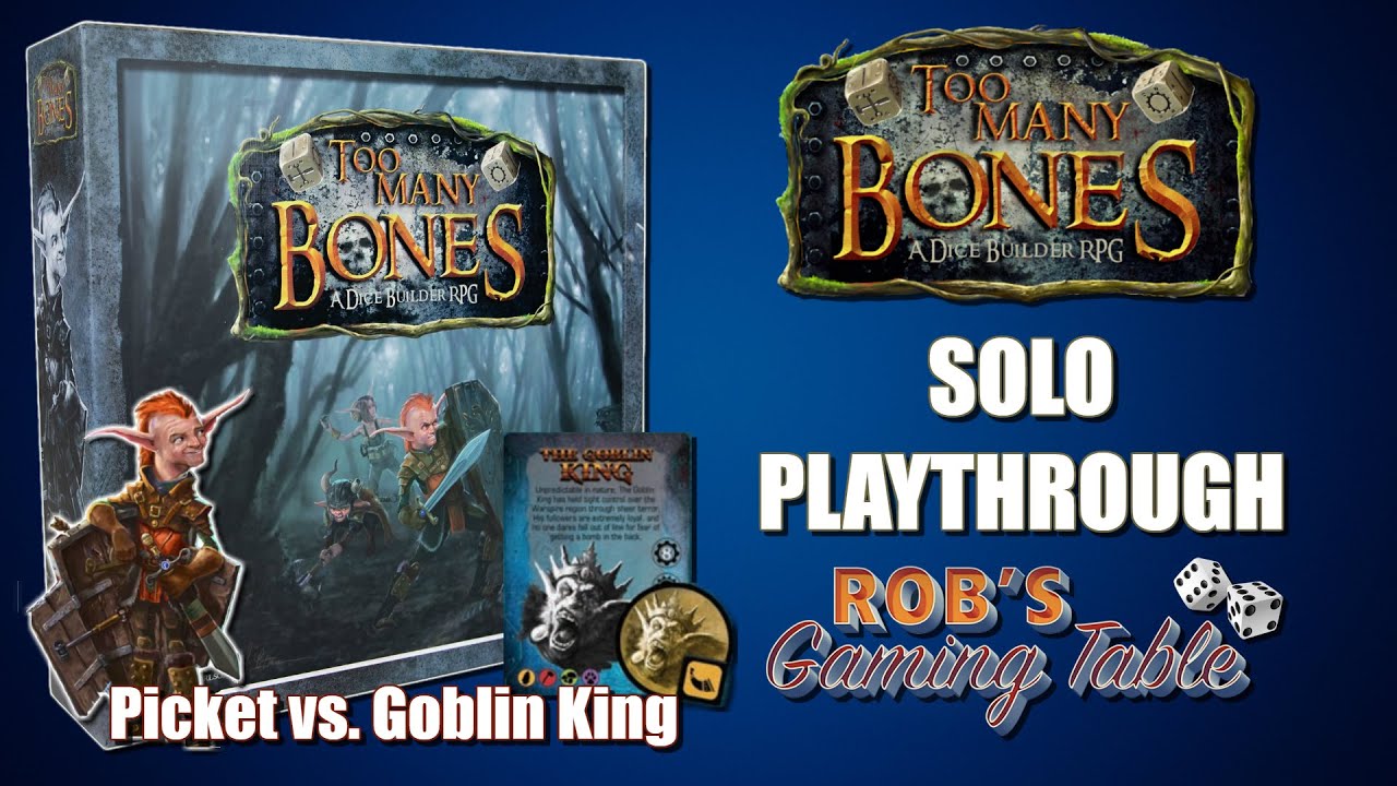 Too Many Bones Playthrough (Picket vs. The Goblin King Solo) - YouTube