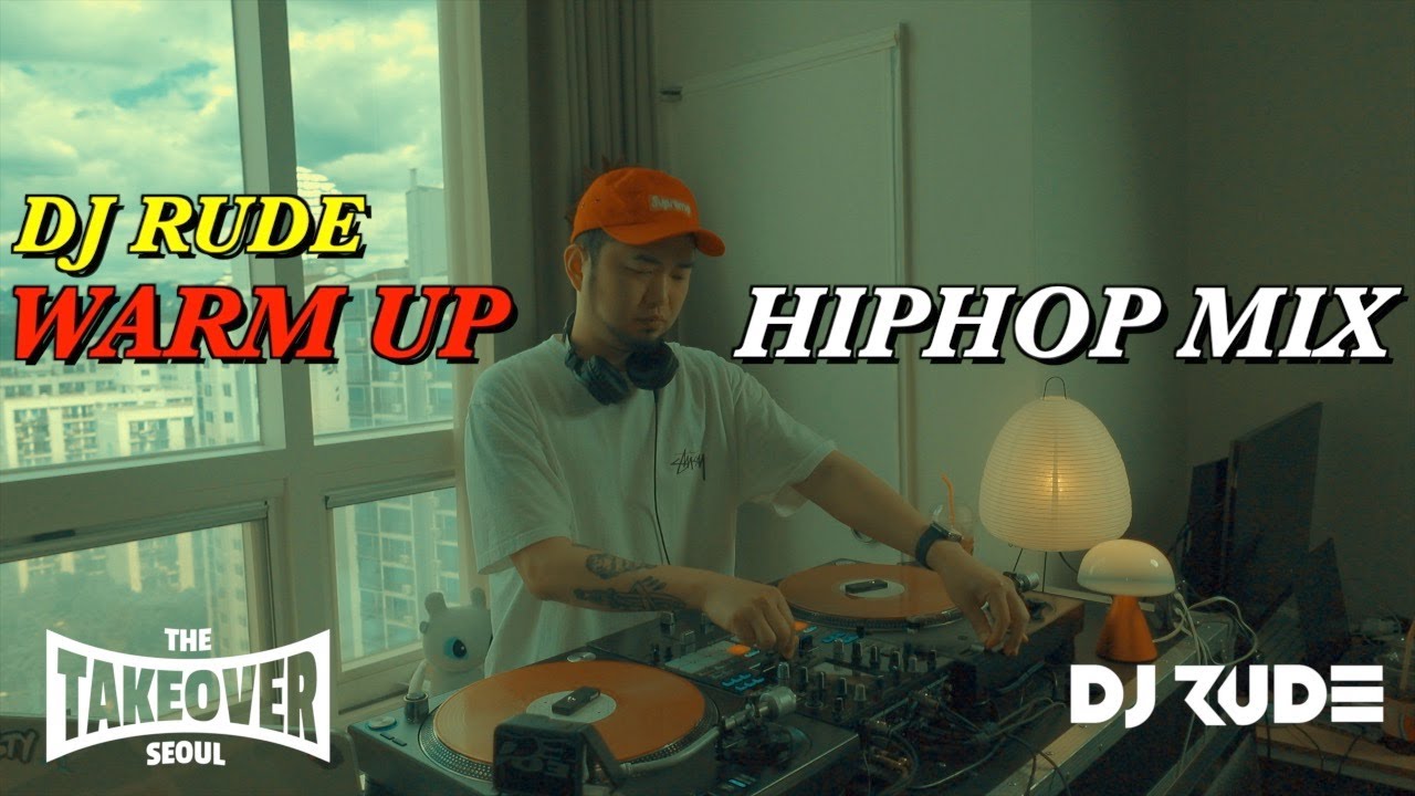 [LiveMix] 쌈@뽕하고 깔@롱한 비트 즐기며 스@근하게 힙클 가자ㅣWarm Up Hiphop MixㅣDJ RUDE ...