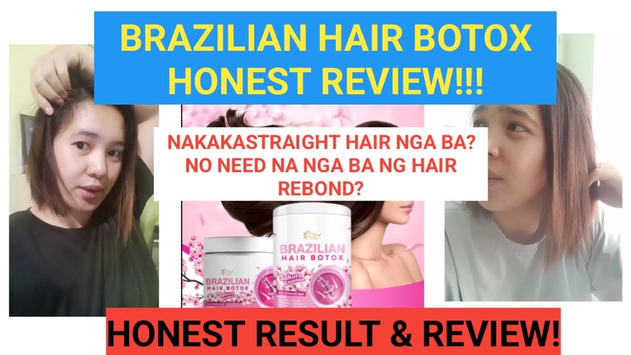 HAIR BRAZILIAN BOTOX HONEST REVIEW!|NO TO HAIR REBONDING NGA BA? - YouTube