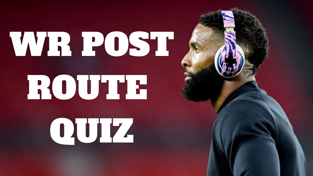 WR Post Route Quiz - YouTube