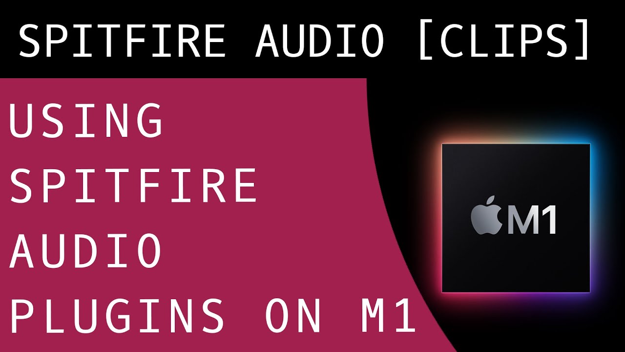 How to install Spitfire Audio Plugins on Macintosh M1 - YouTube