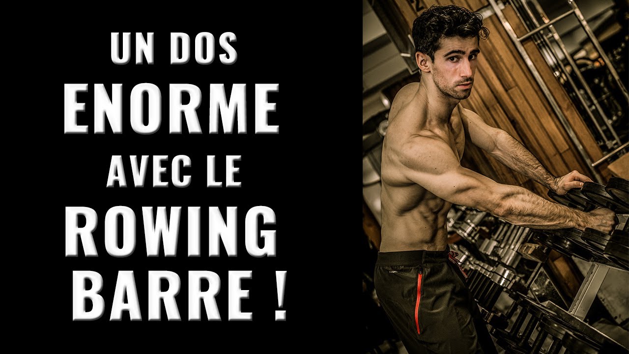 COMMENT FAIRE LE ROWING BARRE EN MUSCULATION POUR MUSCLER SON DOS ...