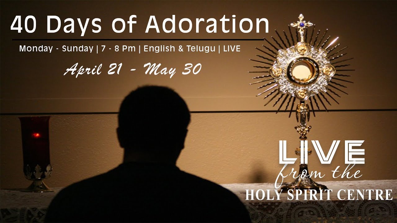 40 days of Adoration | Day2 | 22nd April | Fr.Christuraj SHS - YouTube