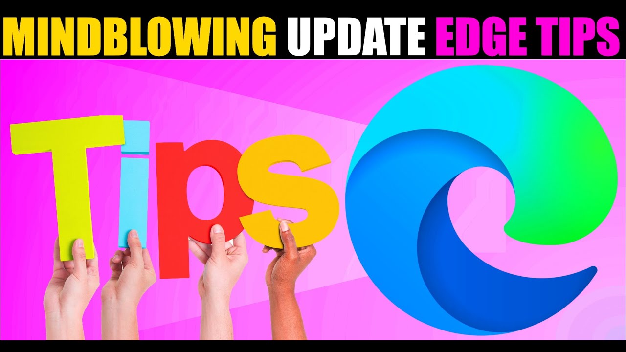 Microsoft Edge TOP tips and Changes 2023 - YouTube