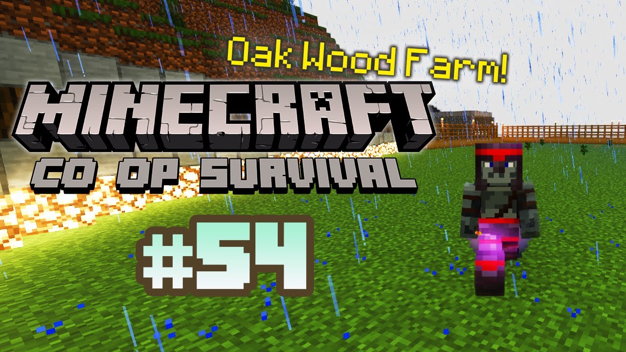 Minecraft: Multiplayer Survival World - Episode 54 | Oak Tree ...