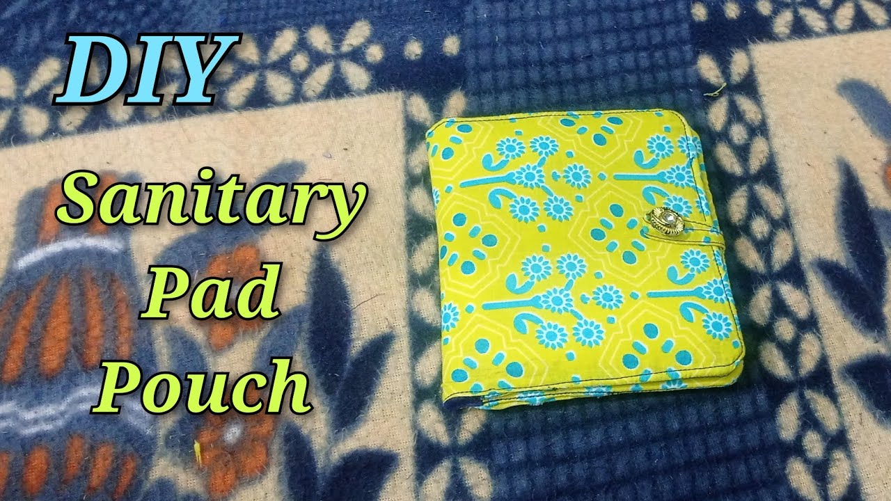 DIY: How to sew a Sanitary Pad Pouch/ Easy sewing tutorial... - YouTube