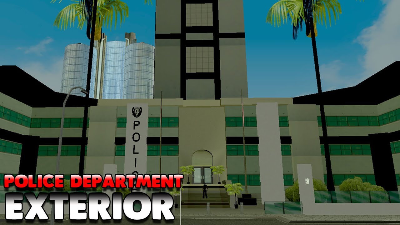 MAPPING EXTERIOR KANTOR POLISI DI GTA SAMP | MODERN | CINEMATIC - MAP ...