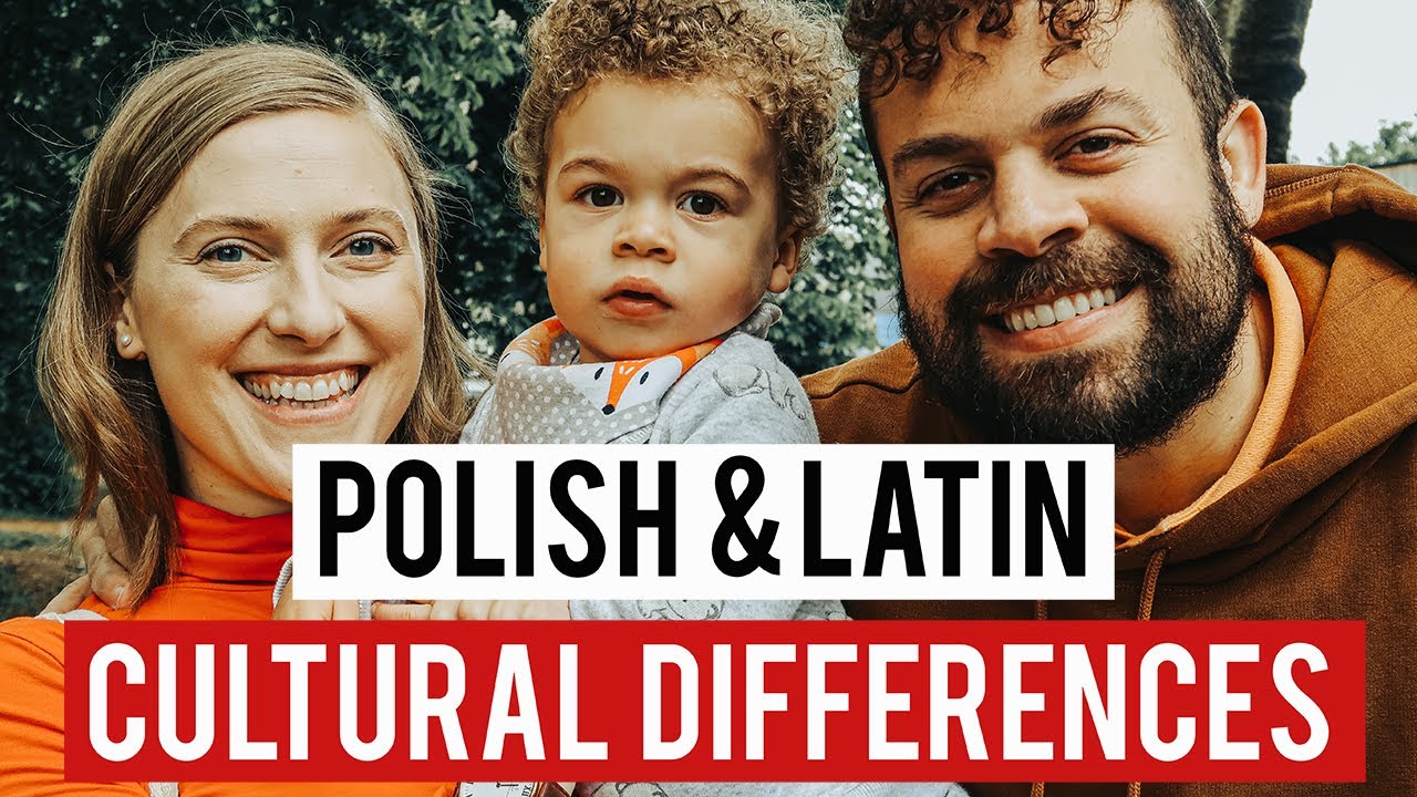 POLISH & LATINO CULTURAL DIFFERENCES - Różnice Kulturowe Między Polską ...