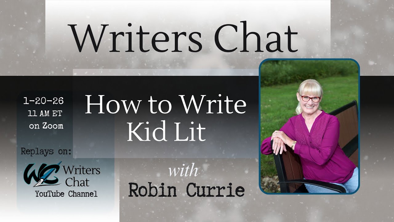 Writers Chat ~ How to Write Kid Lit, with Robin Currie - YouTube
