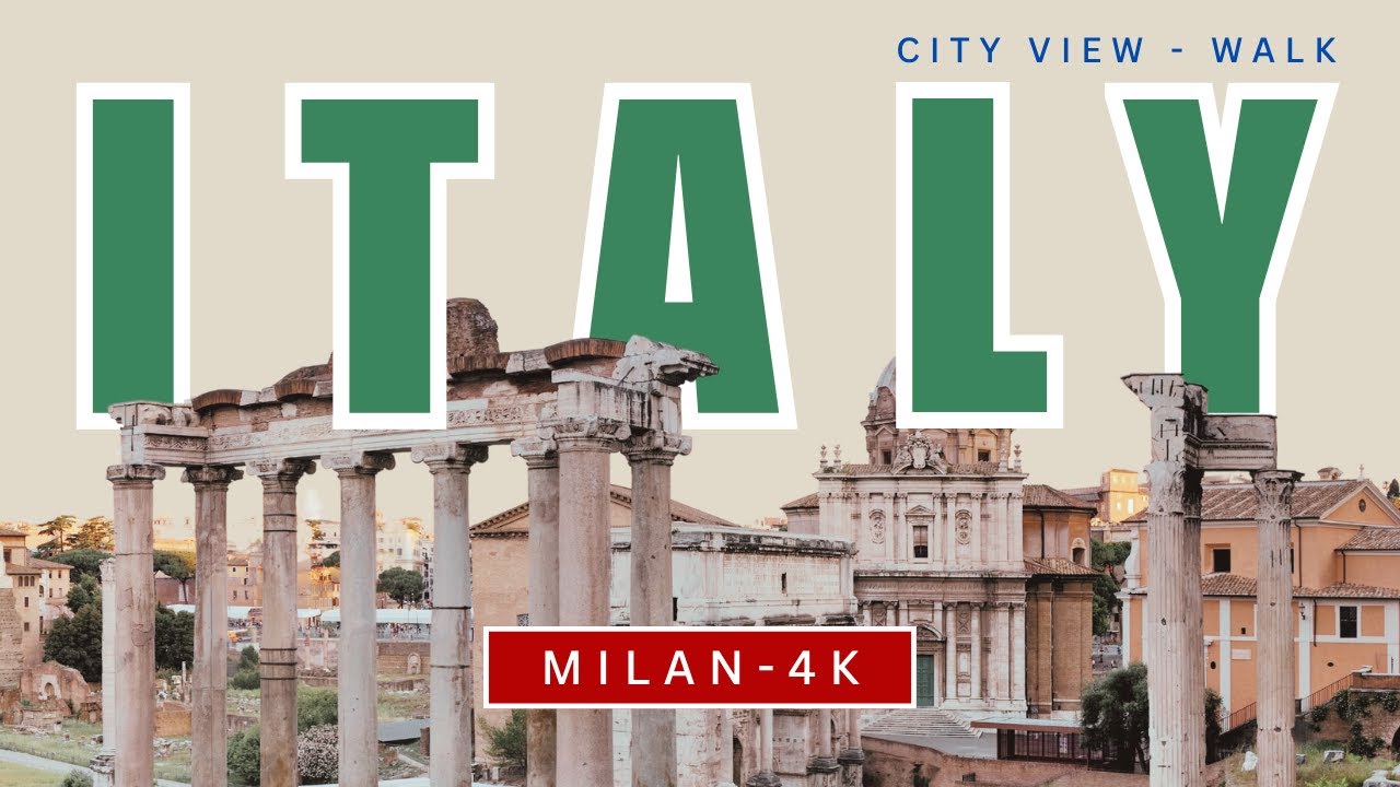 Milan -Italy (4K) - CITY VIEW - Trip to Europe -Walking Tour -DUOMO ...