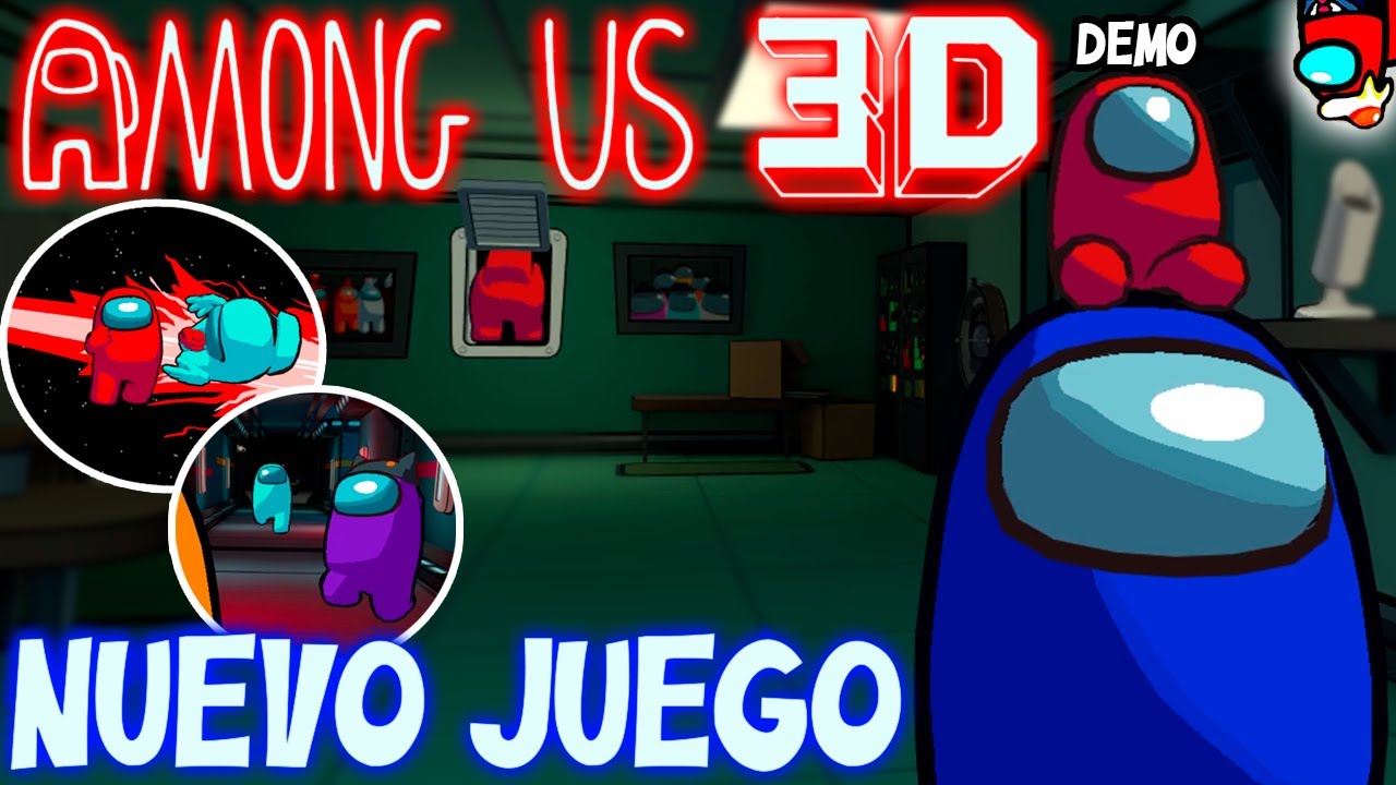 AMONG US 3D EN DIRECTO VOLVEMOS AL SUS - Infinity Game - YouTube