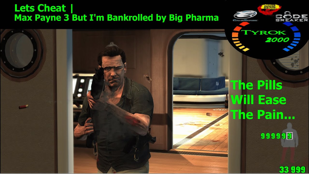 Lets Cheat | Max Payne 3 but Max is Bankrolled by Big Pharma ...